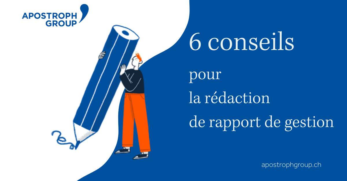 Six conseils pour la rédaction de rapports réussis | Apostroph Switzerland